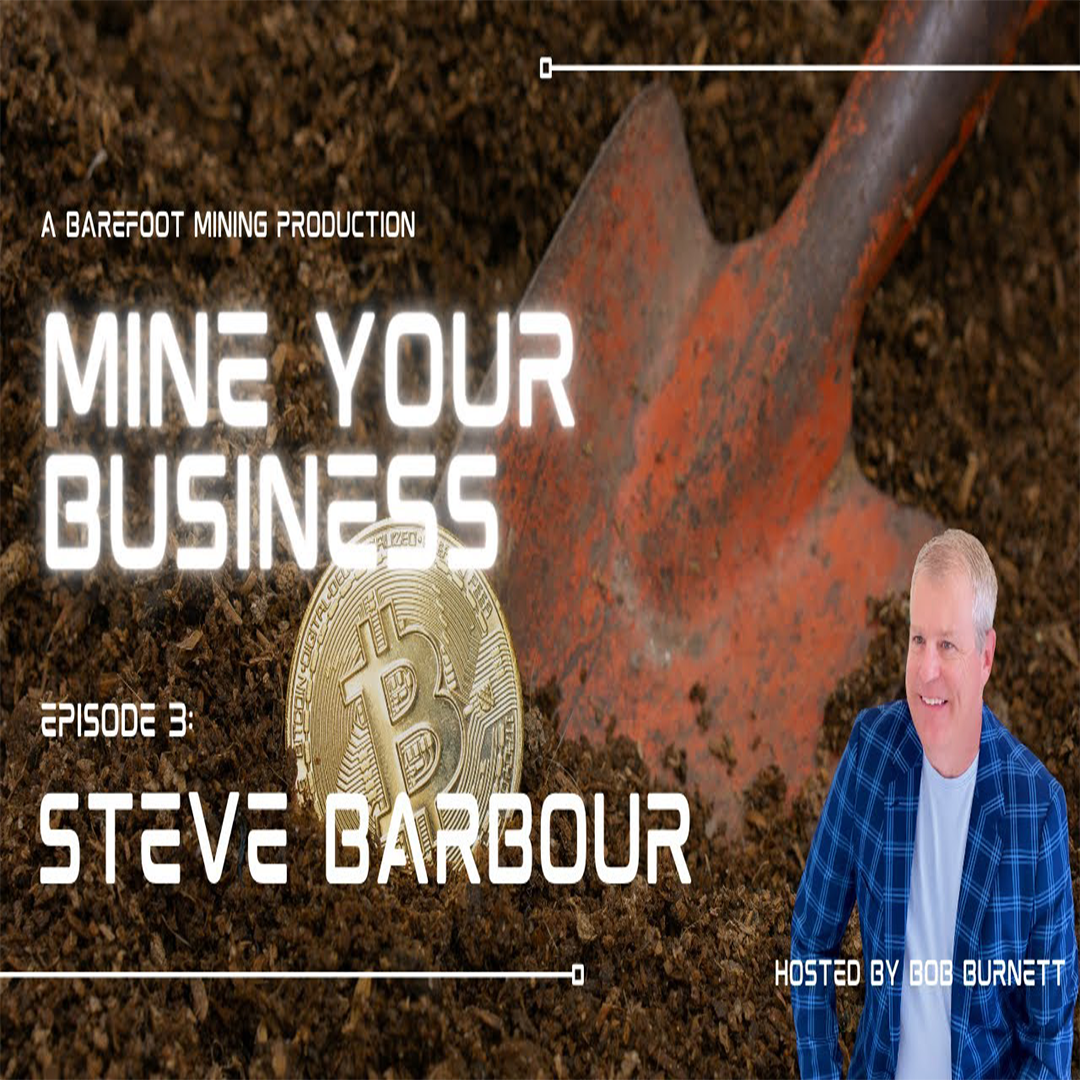 Mine Your Business: Steve Barbour - upstreamdata.com